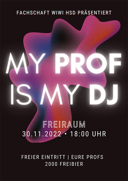 „My Prof is my DJ“